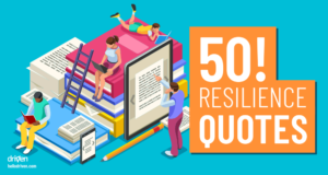 The 50 Best Resilience Quotes - Driven